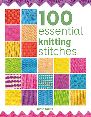 100 Essential Knitting Stitches - GMC Books